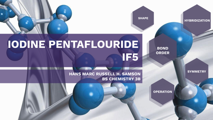 iodine pentaflouride by Hans Samson on Prezi