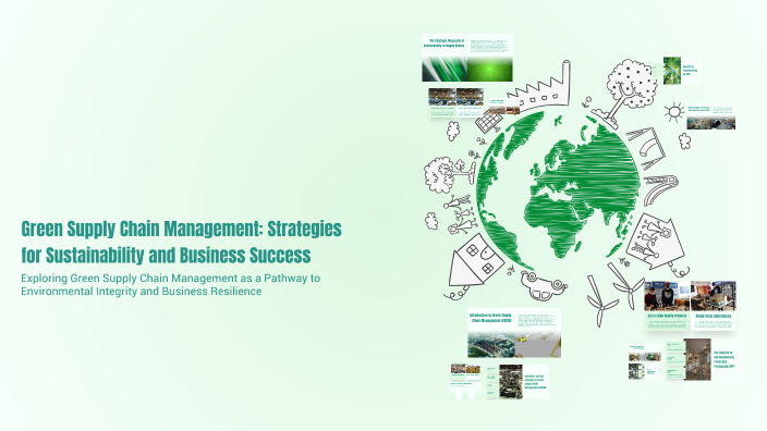 Green Supply Chain Management: Strategies for Sustainability and ...