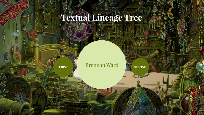 Brennan Ward - Textual Lineage Tree by Brenna Ward on Prezi