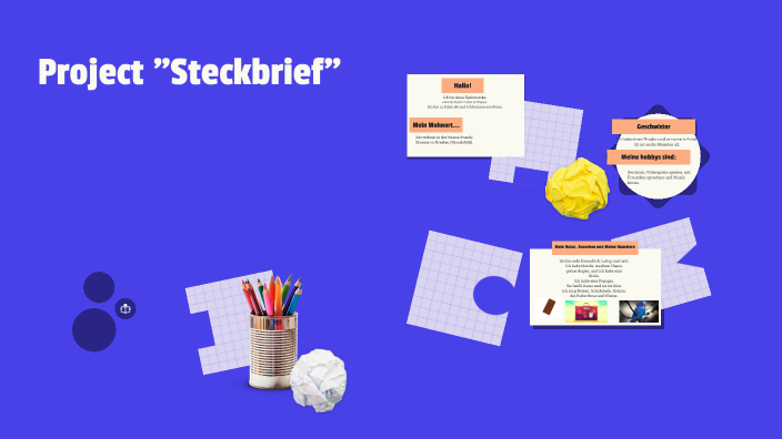 Project "Steckbrief" by Anna Kazimierska on Prezi