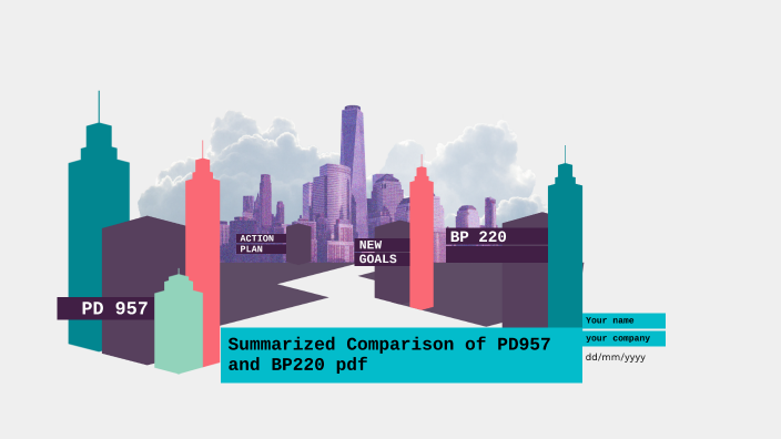 Summarized Comparison of PD957 and BP220 pdf by Aphro J Deocampo on Prezi