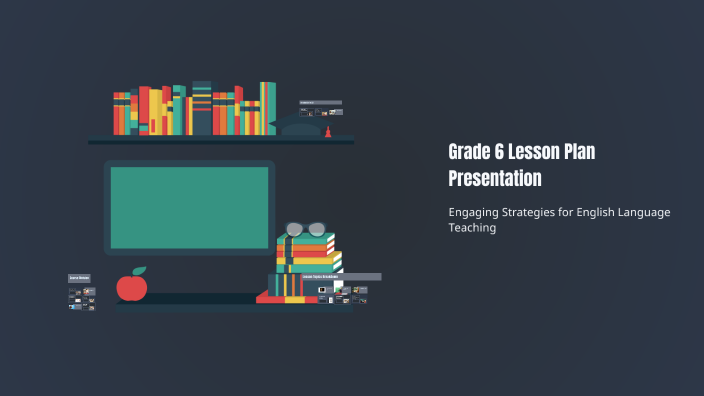 Grade 6 Lesson Plan Presentation by Ankit Guragain on Prezi