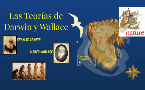 Las Teorías de Darwin y Wallace by José Escobar on Prezi