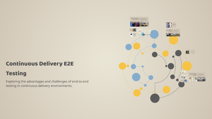 Continuous Delivery E2E Testing by ecem cuhaci on Prezi