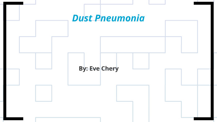 Dust Pneumonia Symptoms by Eve Chery