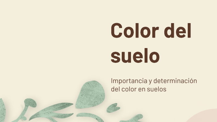 Color del suelo by Kevin Fernando Feijoo Atoche on Prezi