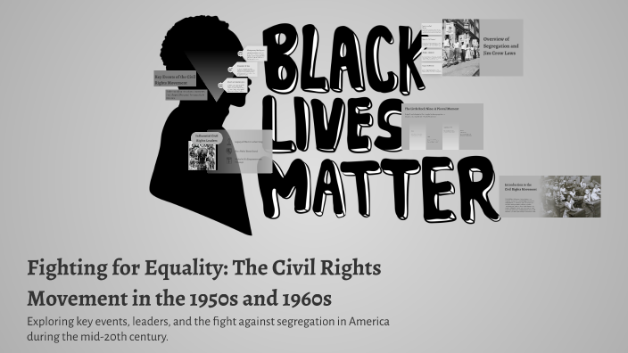Fighting for Equality: The Civil Rights Movement in the 1950s and 1960s ...