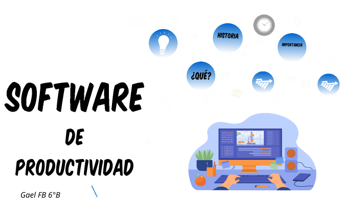 Software de Productividad by Gael Flores Báez on Prezi