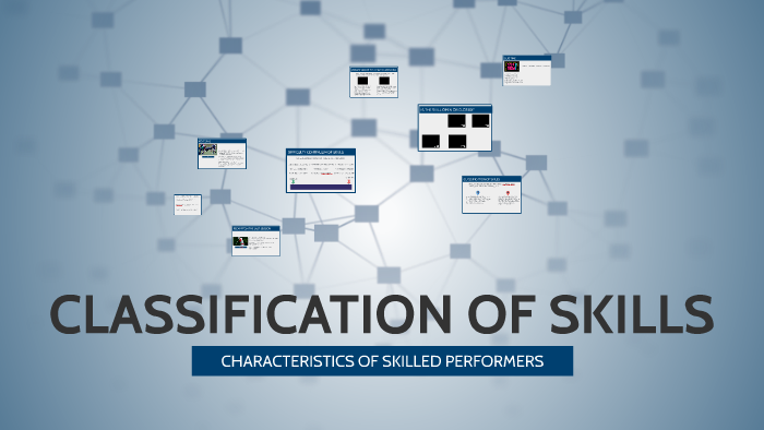 CLASSIFICATION OF SKILLS by Laura Margereson on Prezi
