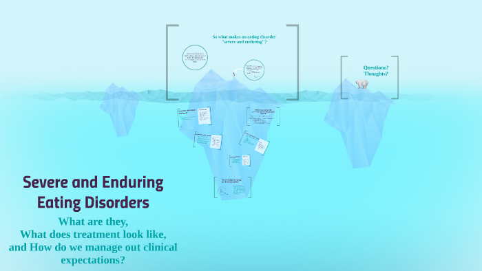 Severe and Enduring Eating Disorders by Gillian Sacks on Prezi