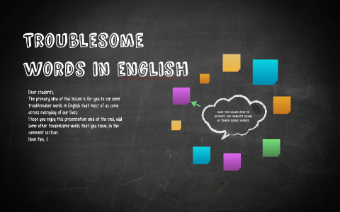 Troublesome words in english by Nurefşan Gül on Prezi