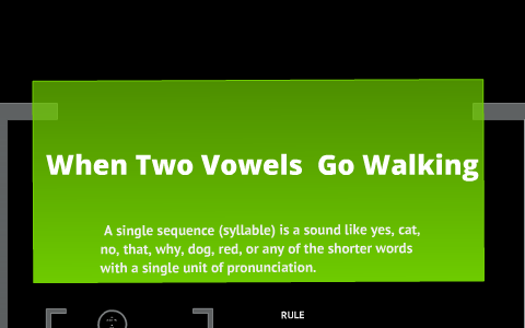 When 2 vowels go walking by Maria Aguirre on Prezi