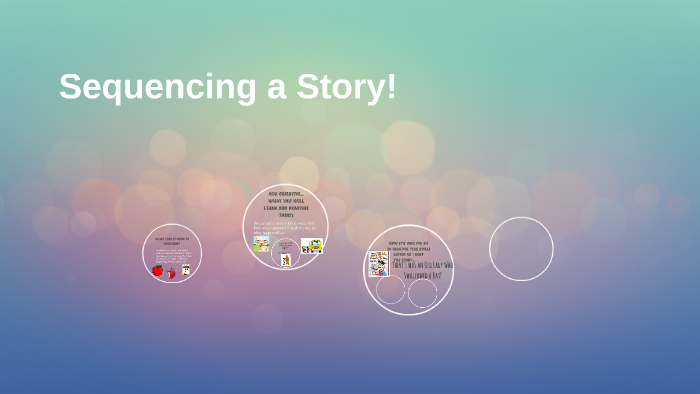 Sequencing a Story! by on Prezi