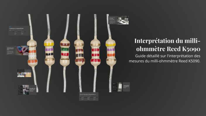 Interprétation du milli-ohmmètre Reed K5090 by henri breton on Prezi