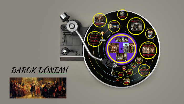 BAROK DÖNEMİ GENEL ÖZELLİKLERİ by Yağmur Yağmur on Prezi