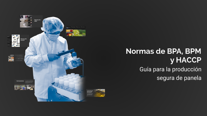Normas de BPA, BPM y HACCP by Yuliana pastrana on Prezi