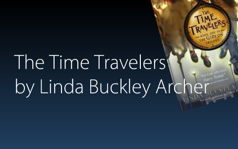 The Time Travelers Book Report by Cullen Miller on Prezi