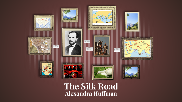 The Silk Road by Alexandra Huffman on Prezi