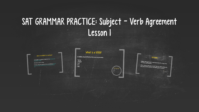 SAT GRAMMAR PRACTICE: Subject - Verb Agreement by Kaitlin Koffink on Prezi
