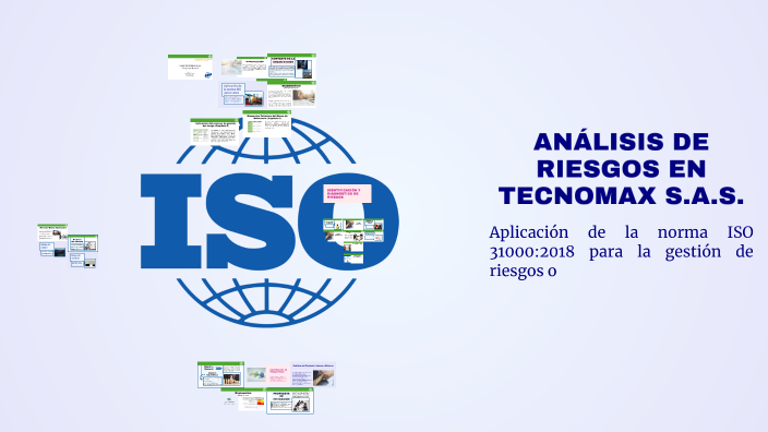 ANÁLISIS DE RIESGOS EN TECNOMAX S.A.S. by Leydi Janeth Conde Pabon on Prezi