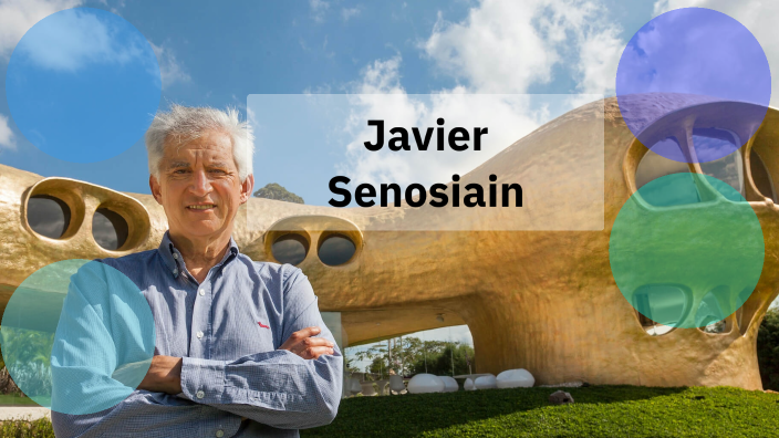 Javier Senosiain by Pilar Escarabajal baadenhuijsen on Prezi