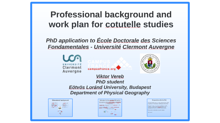 Professional background and work plan for cotutelle studies by Viktor Vereb on Prezi