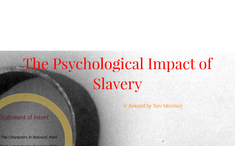 Psychological Impact of Slavery by Allie Caswell on Prezi