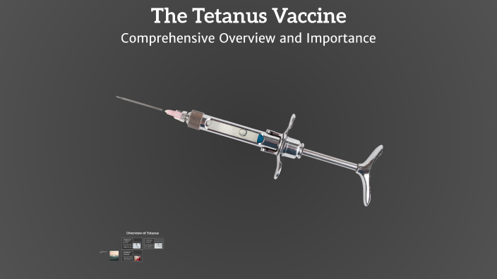 Tetanus Vaccine by Maci Minton on Prezi