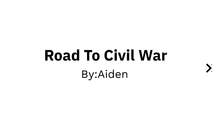 Road to Civil War Timeline project by Aiden Spikes _ Student ...