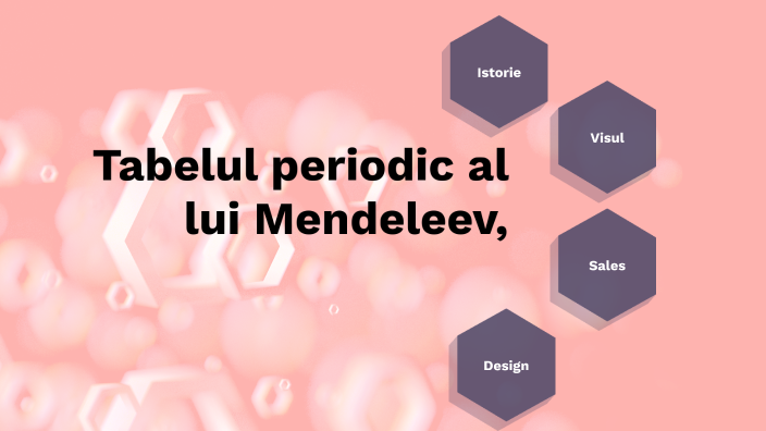 Tabelul periodic al lui Mendeleev, by Elisei Donica on Prezi