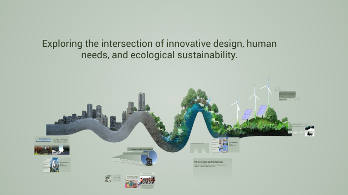 Smart Architecture, Humanity, and the Environment by bx_ 999 on Prezi