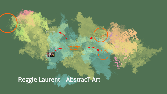 Reggie Laurent AbstracT Art by Jill Blom on Prezi