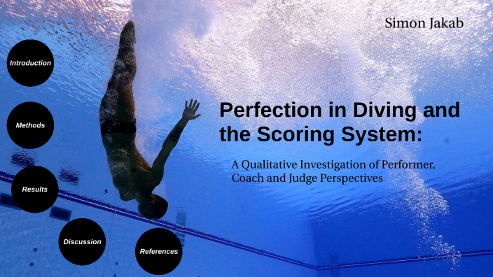 Perfection in Diving and the Scoring System: A Qualitative ...