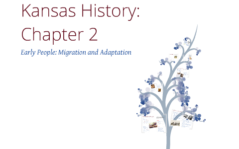Kansas History: Chapter 2 by Morgan Schneider on Prezi