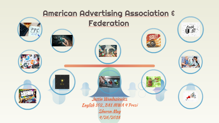 American Advertising Association by Justin Wandasiewicz on Prezi
