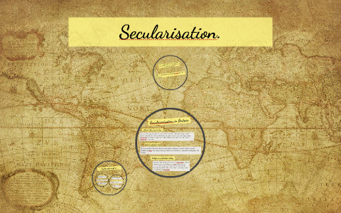 Secularisation. by Koshini Valaydon on Prezi