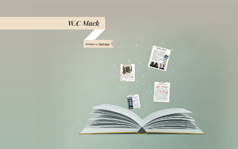 W.C Mack by Scott Voltz on Prezi