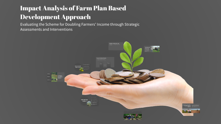 Impact Analysis of Farm Plan Based Development Approach by Amitha ...