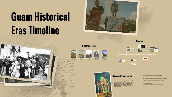 Guam Historical Eras Timeline by Jaelen Reyes on Prezi