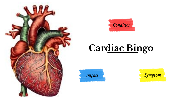 Cardiac Bingo by courtney rasool on Prezi
