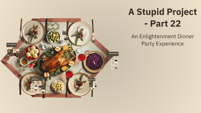 Enlightenment Dinner Party Project by Audrey Smith on Prezi