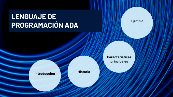 LENGUAJE DE PROGRAMACIÓN ADA by Catherine Izaguirre on Prezi