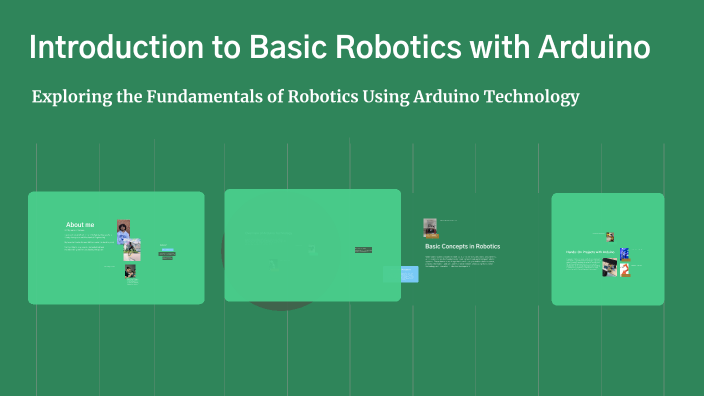 Introduction to Basic Robotics with Arduino by Salman Rana on Prezi