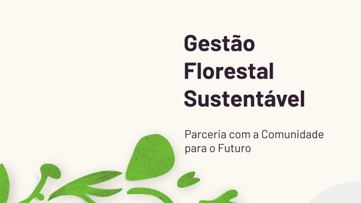 Gestão Florestal Sustentável by Mónica Caldeira on Prezi
