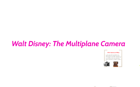 Walt Disney: The Multiplane Camera by Crew Jochems