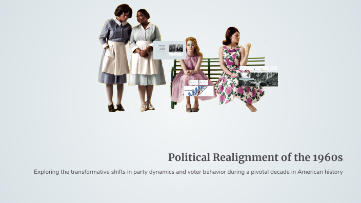 Political Realignment of the 1960s by Brian Norwood on Prezi