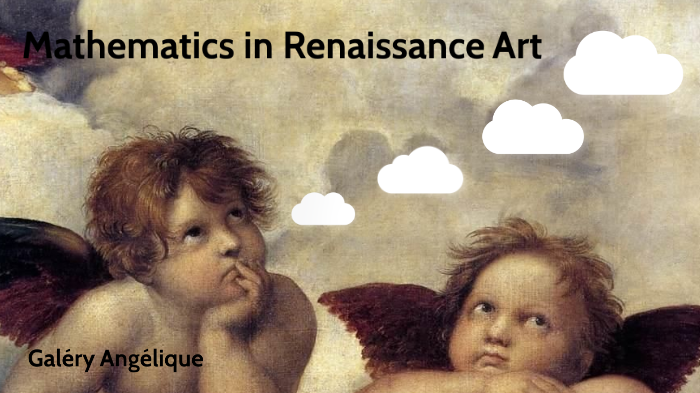 Mathematics in Renaissance art and Monetary value by Angélique Galery ...
