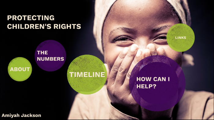 Children's Rights by Amiyah Jackson on Prezi