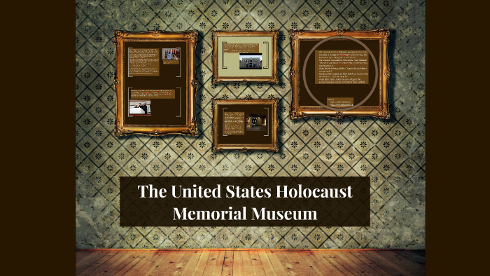 The United States Holocaust Memorial Museum by Erika Fenton on Prezi