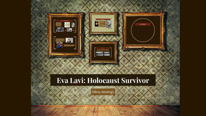 Eva Lavi: Holocaust Survivor by olivia jennings on Prezi